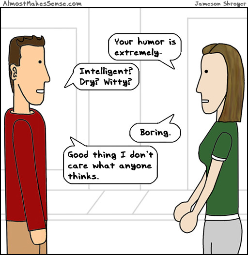 Humor Boring | Almost Makes Sense .com