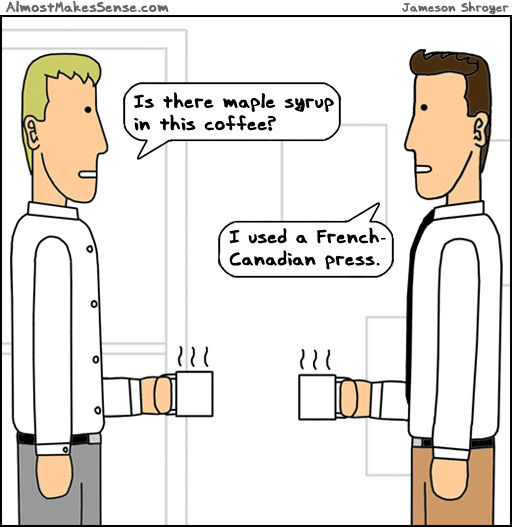 French Canadian | Almost Makes Sense .com
